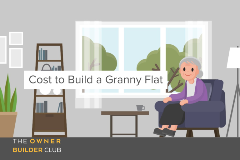 How Much Does it Cost to Build a Granny Flat? - Owner Builder Club