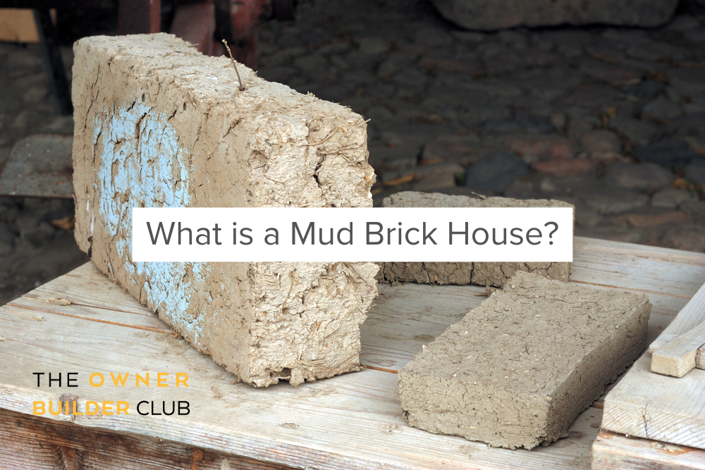 What Is A Mud Brick House Owner Builder Club What Is A Mud Brick House Owner Builder Club